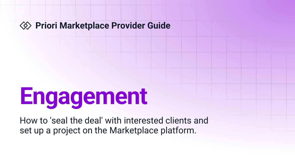 Engagement | Priori Marketplace Provider Guide