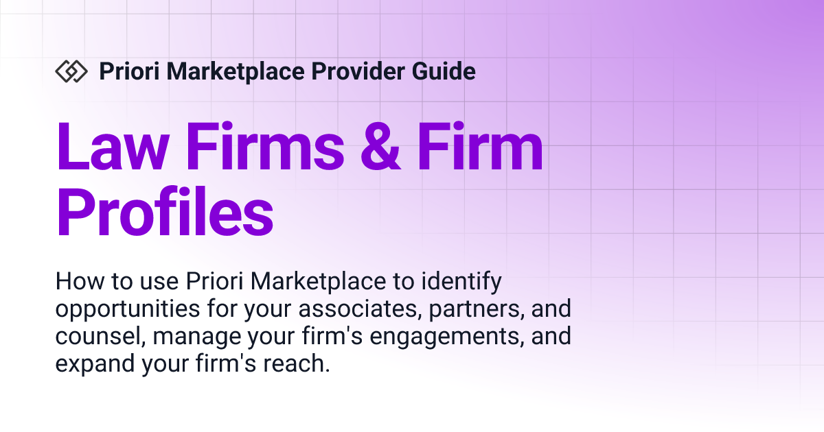 Law Firms & Firm Profiles | Priori Marketplace Provider Guide